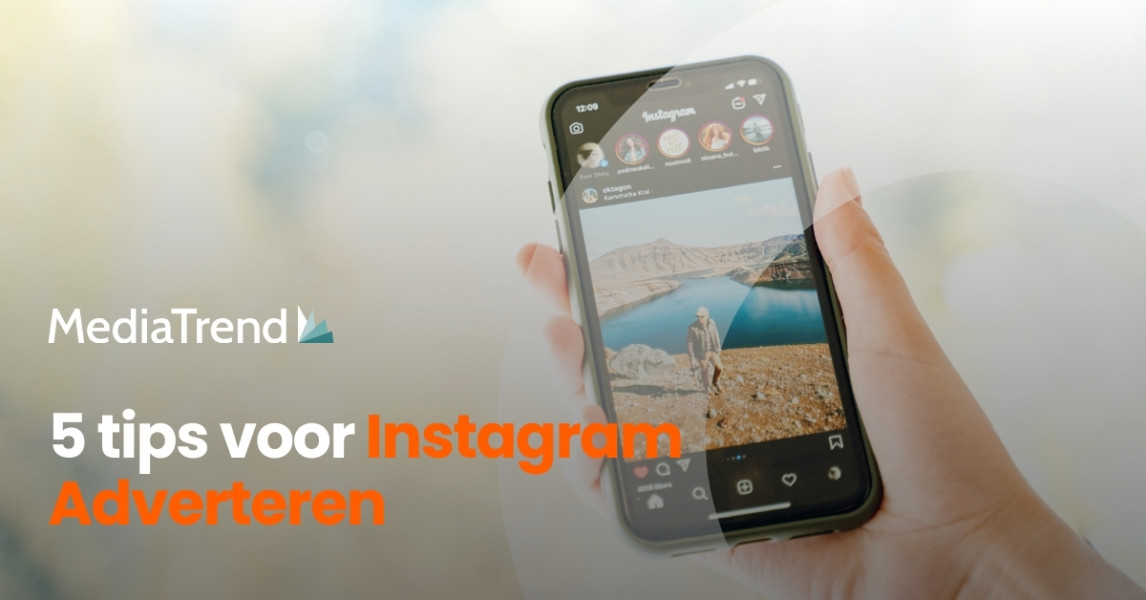 5 tips voor Instagram adverteren | MediaTrend 5 tips voor Instagram adverteren | MediaTrend
